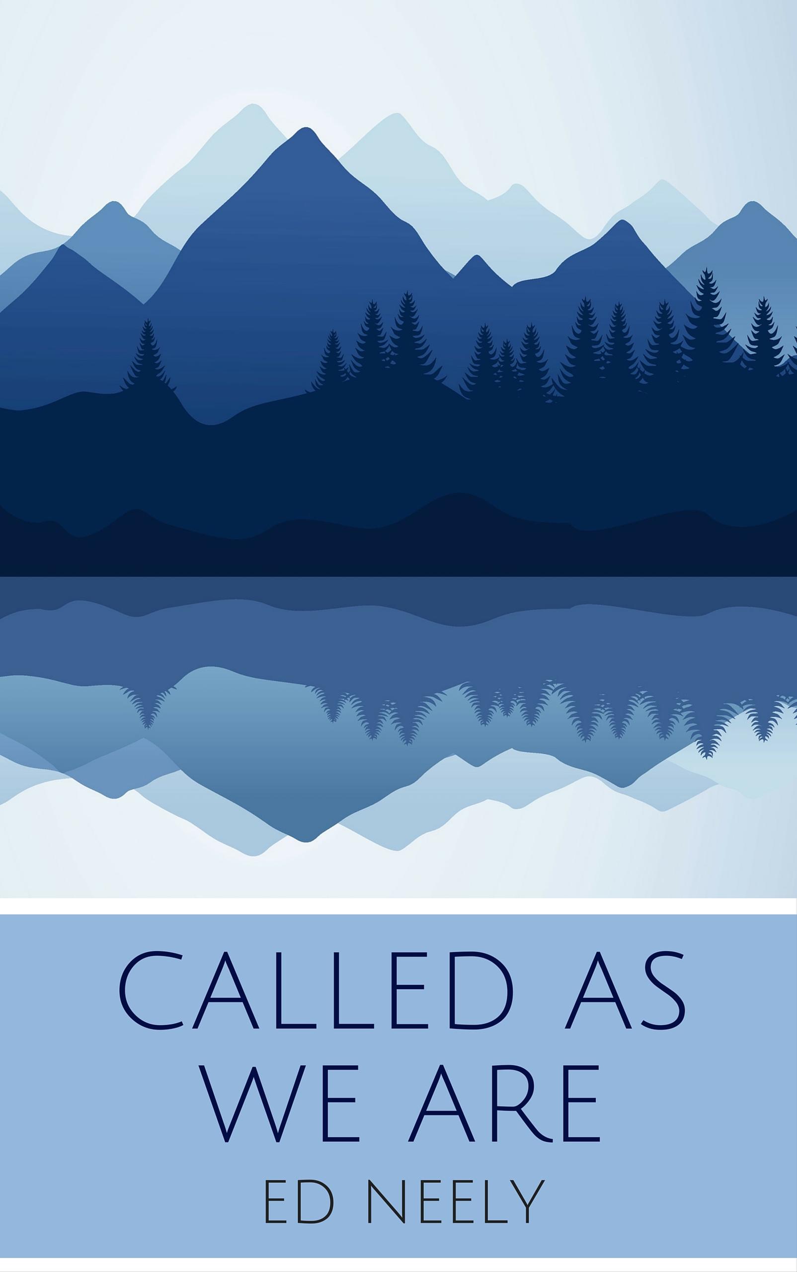 Smashwords – Called As We Are – a book by Ed Neely