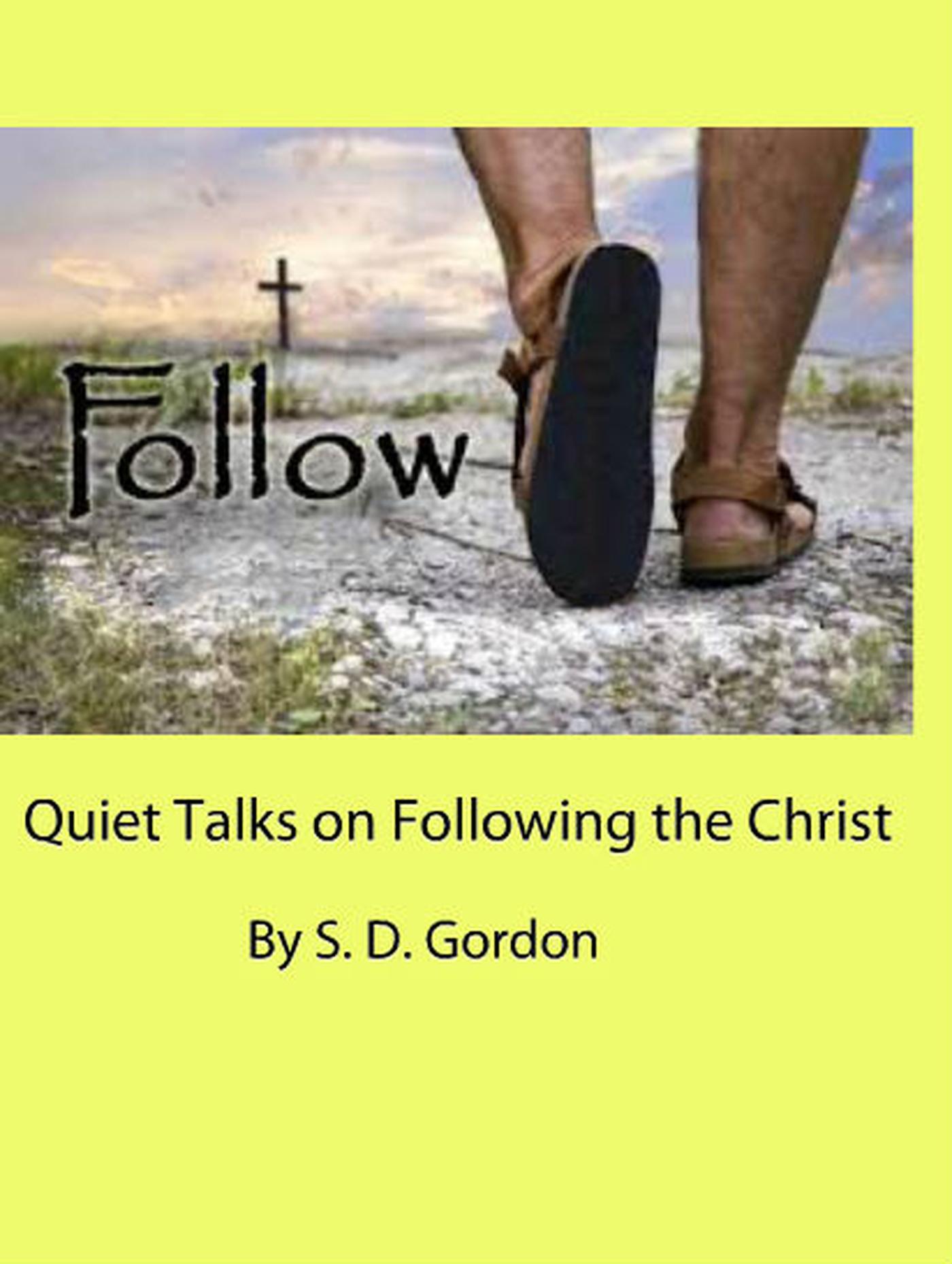 Smashwords – Quiet Talks on Following the Christ – a book by S. D. Gordon