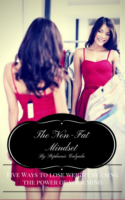 Smashwords – The Non-Fat Mindset – a book by Stephanie calzada