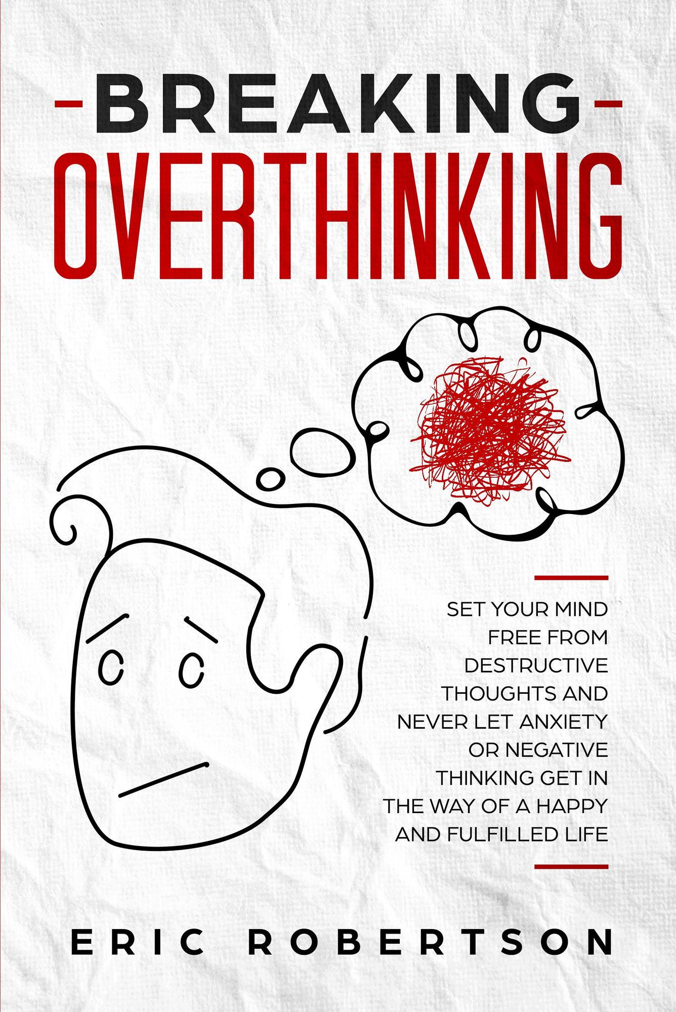 Smashwords – Breaking Overthinking: Set Your Mind Free from Destructive ...