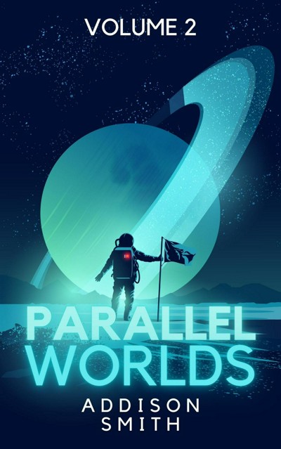 Smashwords – Parallel Worlds 2: Five Tales of Science Fiction and Fantasy – a book by Addison Smith