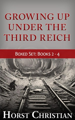 Smashwords – Growing Up Under The Third Reich - Boxed Set Books 2 - 4