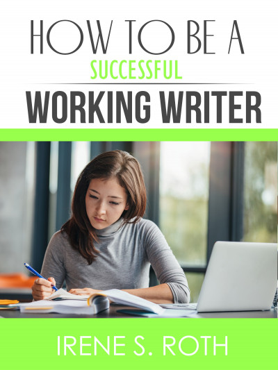Smashwords – How to be a Successful Working Writer – a book by Irene S ...