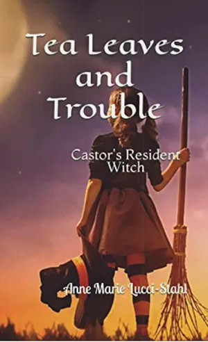 Smashwords – Tea Leaves and Trouble: Castor's Resident Witch