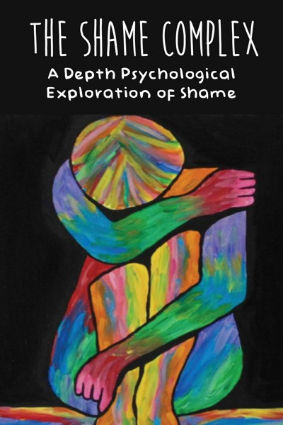 Smashwords – The Shame Complex A Depth Psychological Exploration of ...