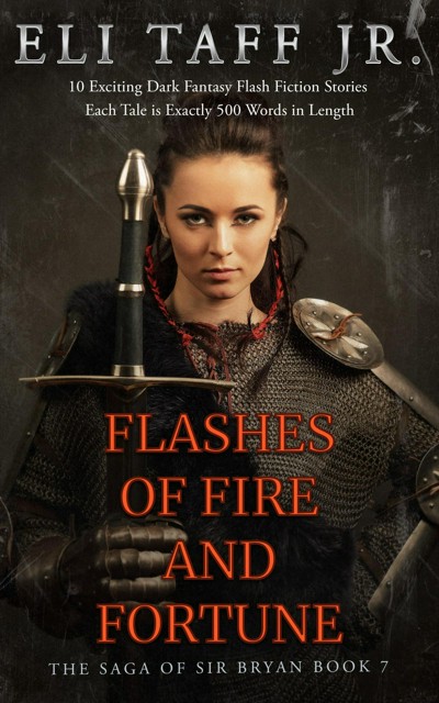 Smashwords – Flashes of Fire and Fortune – a book by Eli Taff, Jr