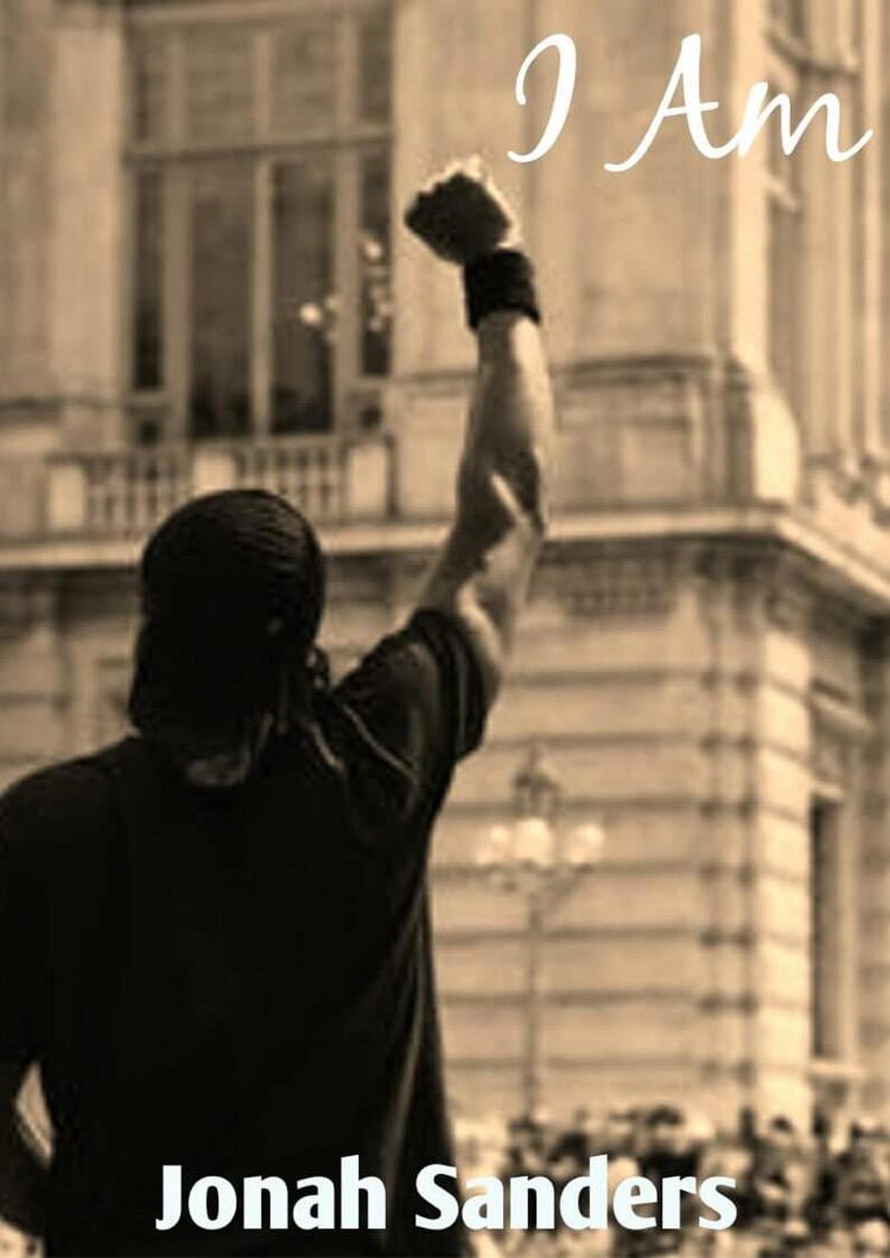 Smashwords – I Am – a book by Jonah Sanders