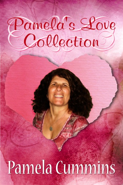 Smashwords – Pamela’s Love Collection – a book by Pamela Cummins