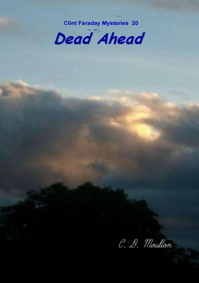 Smashwords – Dead Ahead – a book by C. D. Moulton