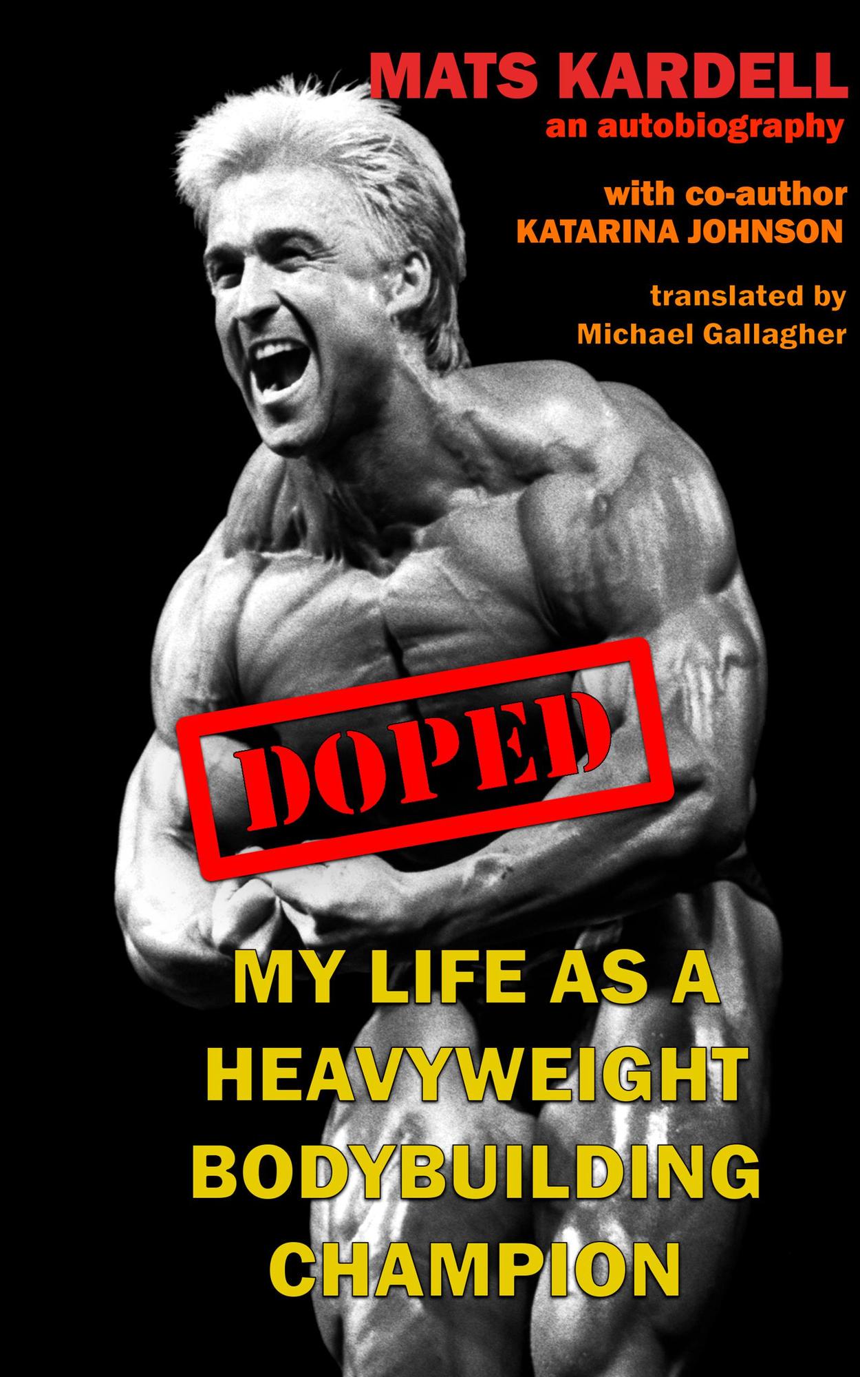 Smashwords – Doped: My life as a Heavyweight Bodybuilding Champion – a ...
