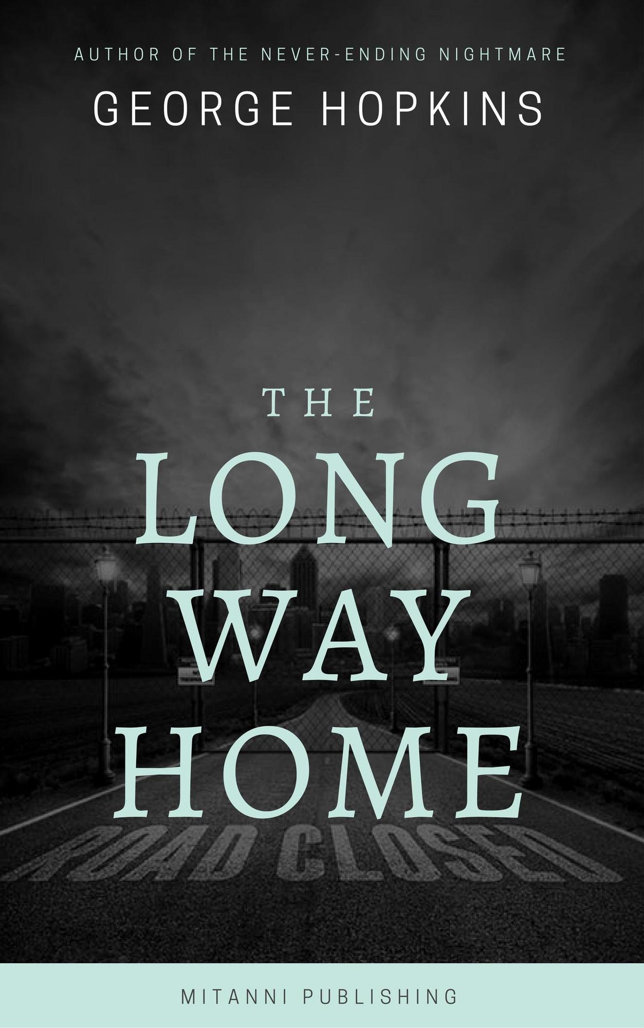Smashwords – The Long Way Home – a book by George Hopkins & Saleem Little