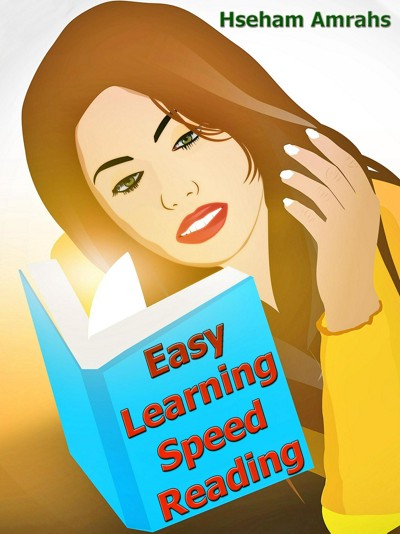 Smashwords – Easy Learning Speed Reading – a book by Hseham Amrahs