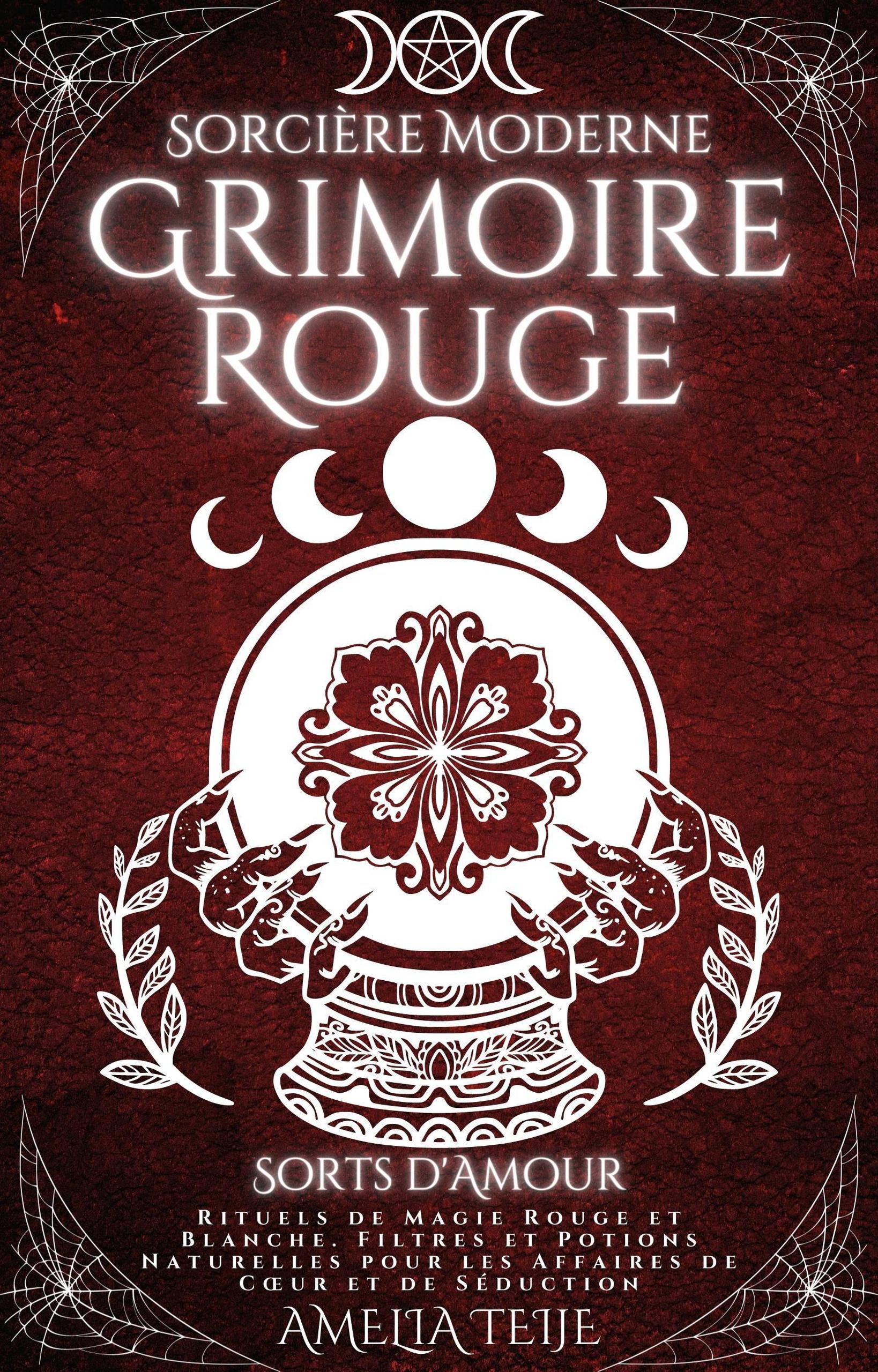Smashwords – Sorcière Moderne Grimoire Rouge - Sorts d'Amour - Rituels ...