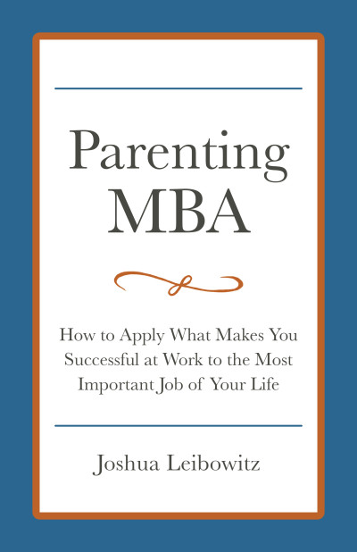 Smashwords – Parenting MBA: How to Apply What Makes You Successful at ...