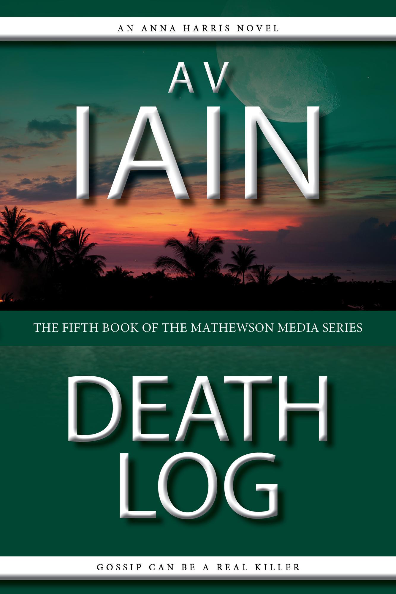 Smashwords – Death Log: An Anna Harris Novel – a book by AV Iain