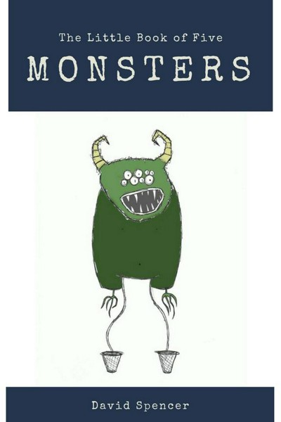 Smashwords – The Little Book of Five Monsters – a book by David Spencer