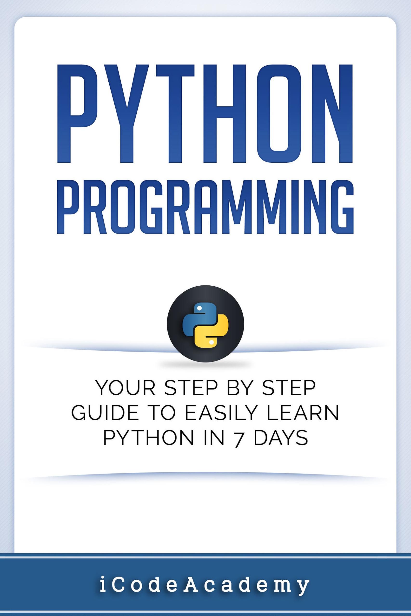Smashwords – Python Programming: Your Step By Step Guide To Easily ...