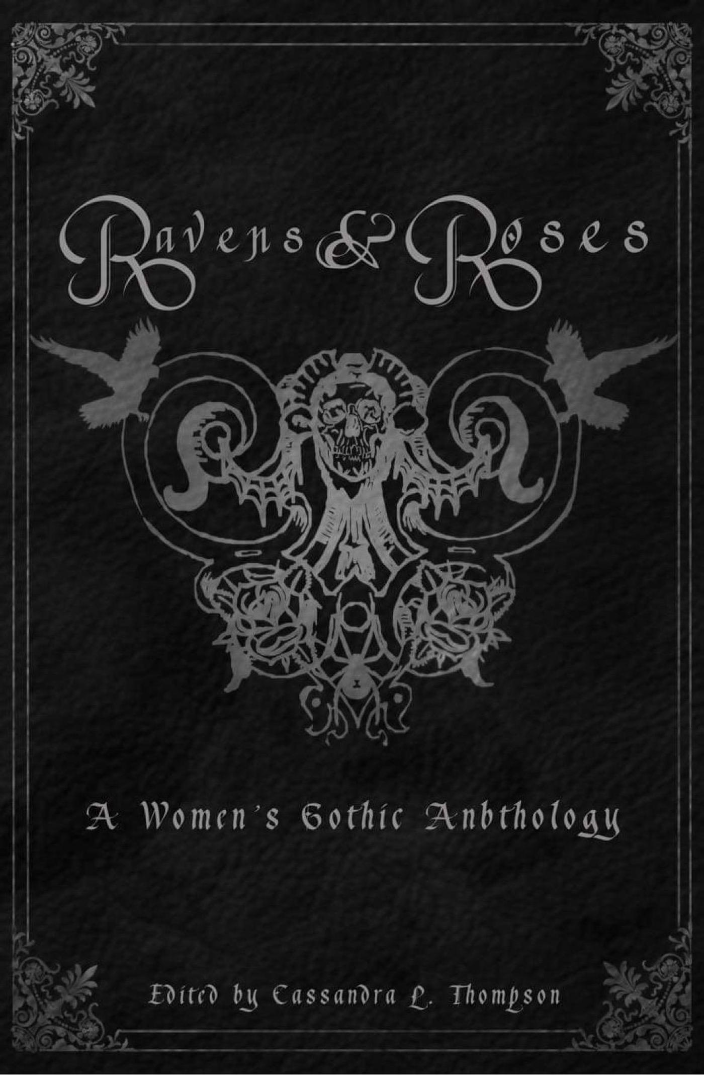 Smashwords – Ravens & Roses: A Women's Gothic Anthology – a book by ...