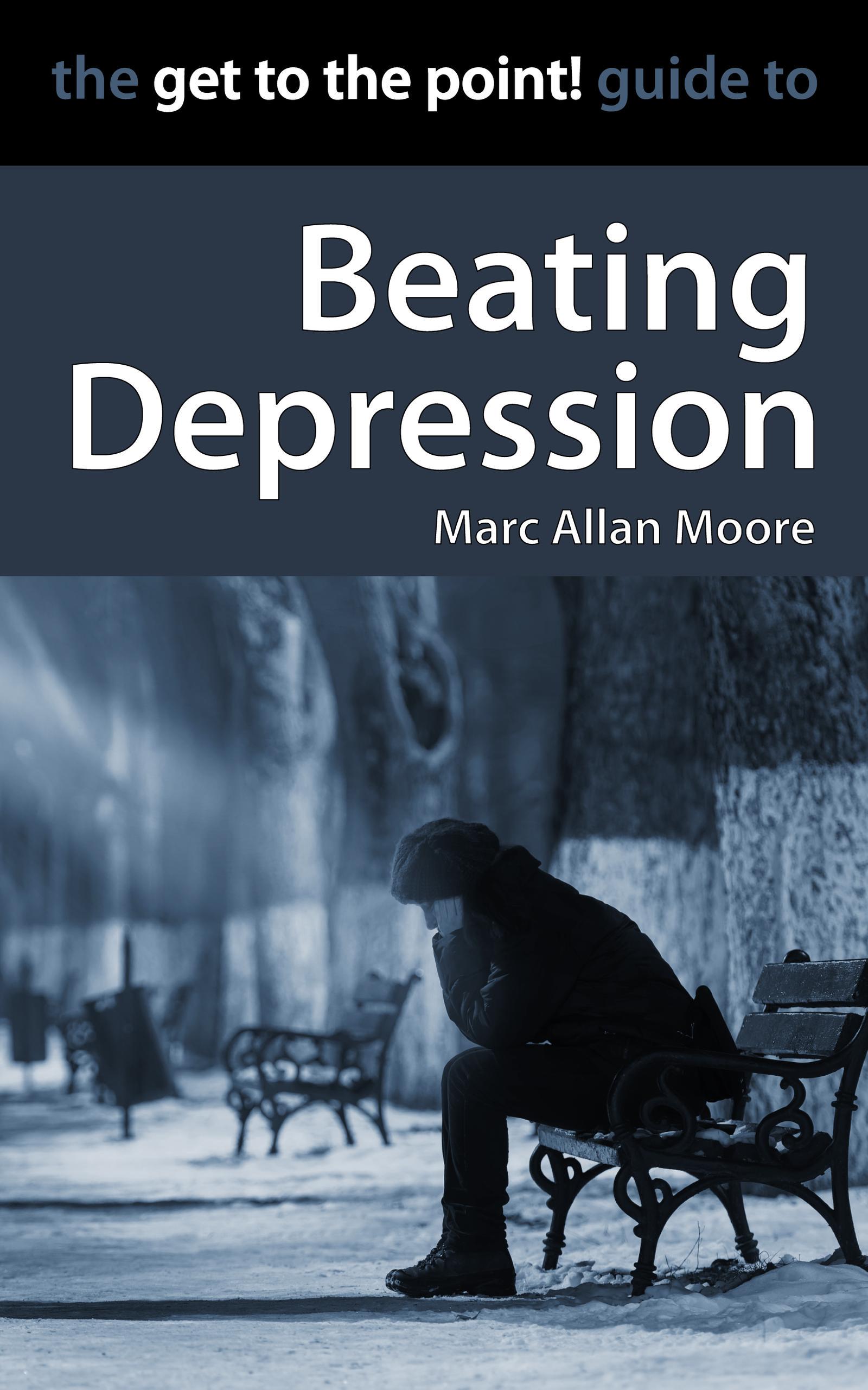 Smashwords – The Get to the Point! Guide to Beating Depression – a book ...