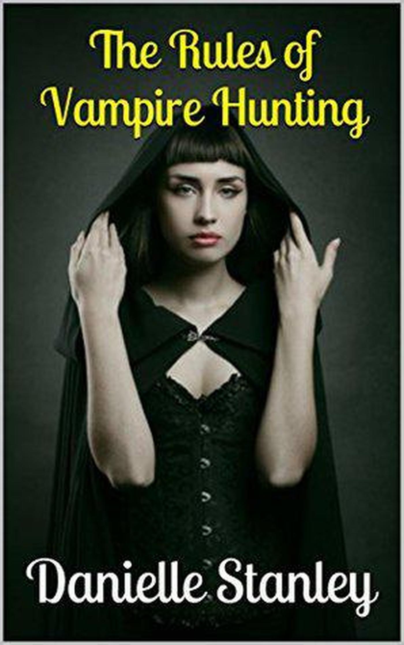 Smashwords – The Rules of Vampire Hunting – a book by Danielle Stanley