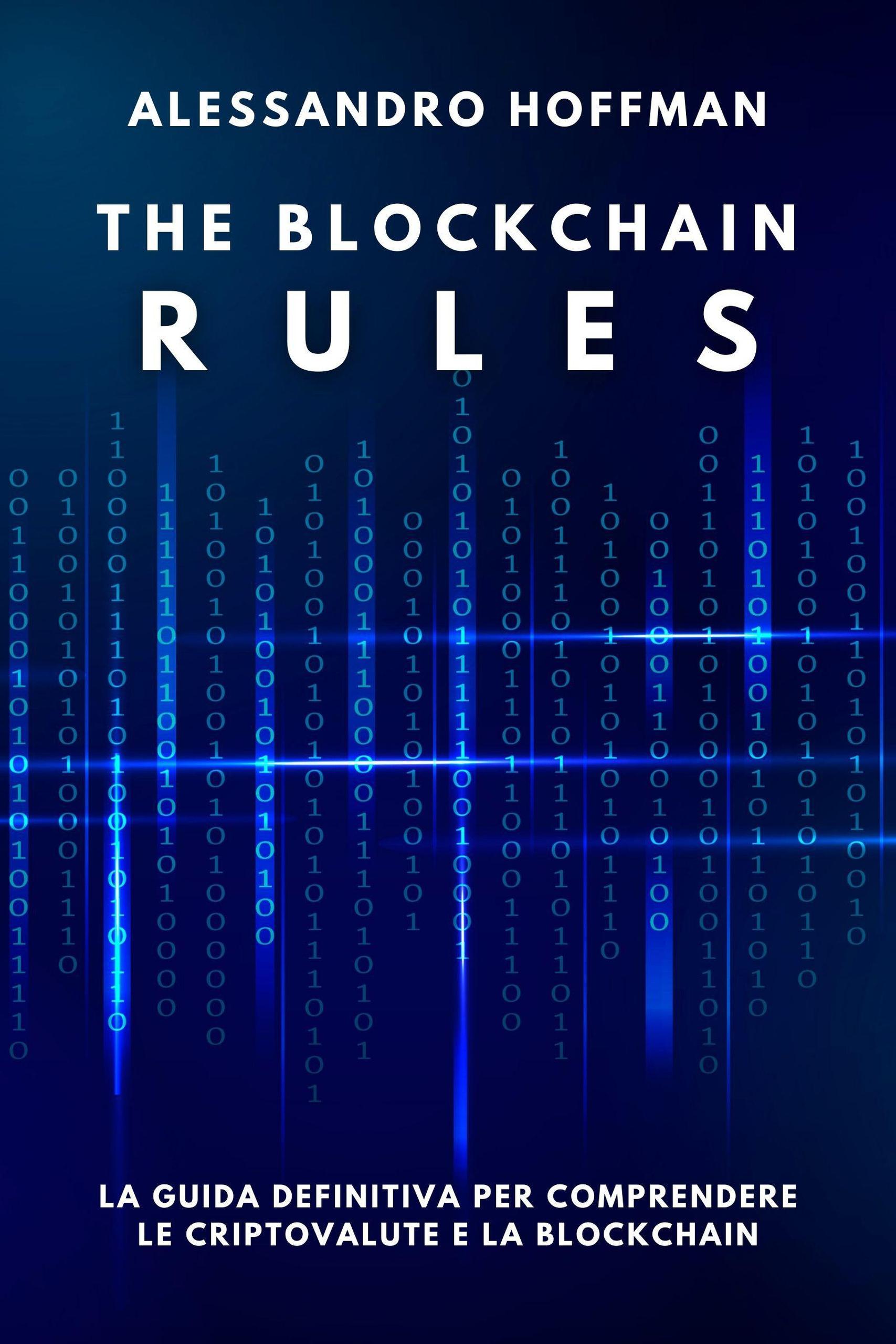 Smashwords – The Blockchain Rules - La Guida Definitiva per Comprendere le Criptovalute e la ...