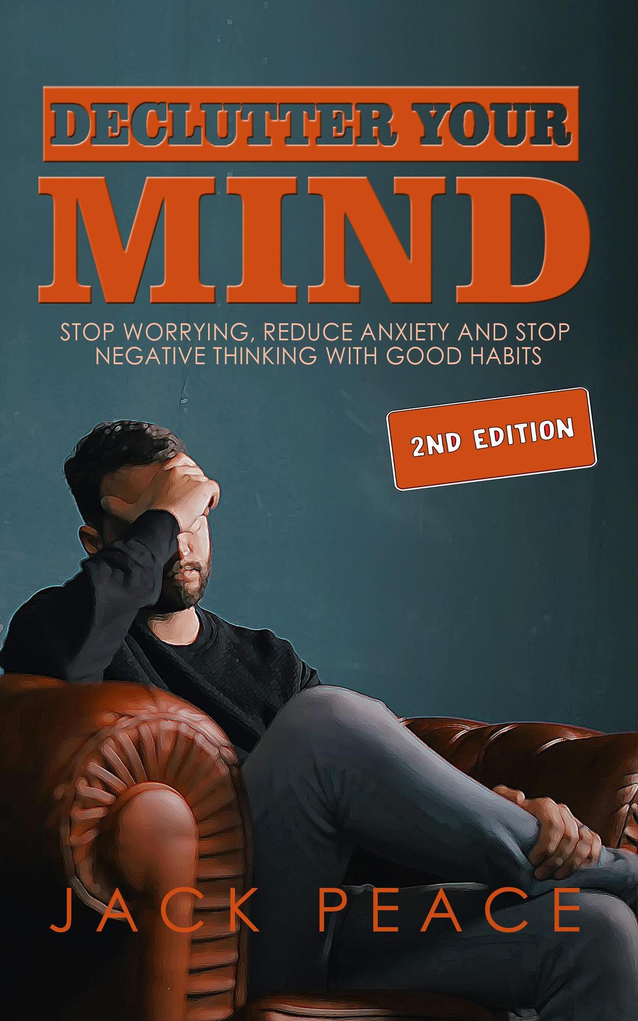 Smashwords – Declutter Your Mind (2nd Edition): Stop Worrying, Reduce ...