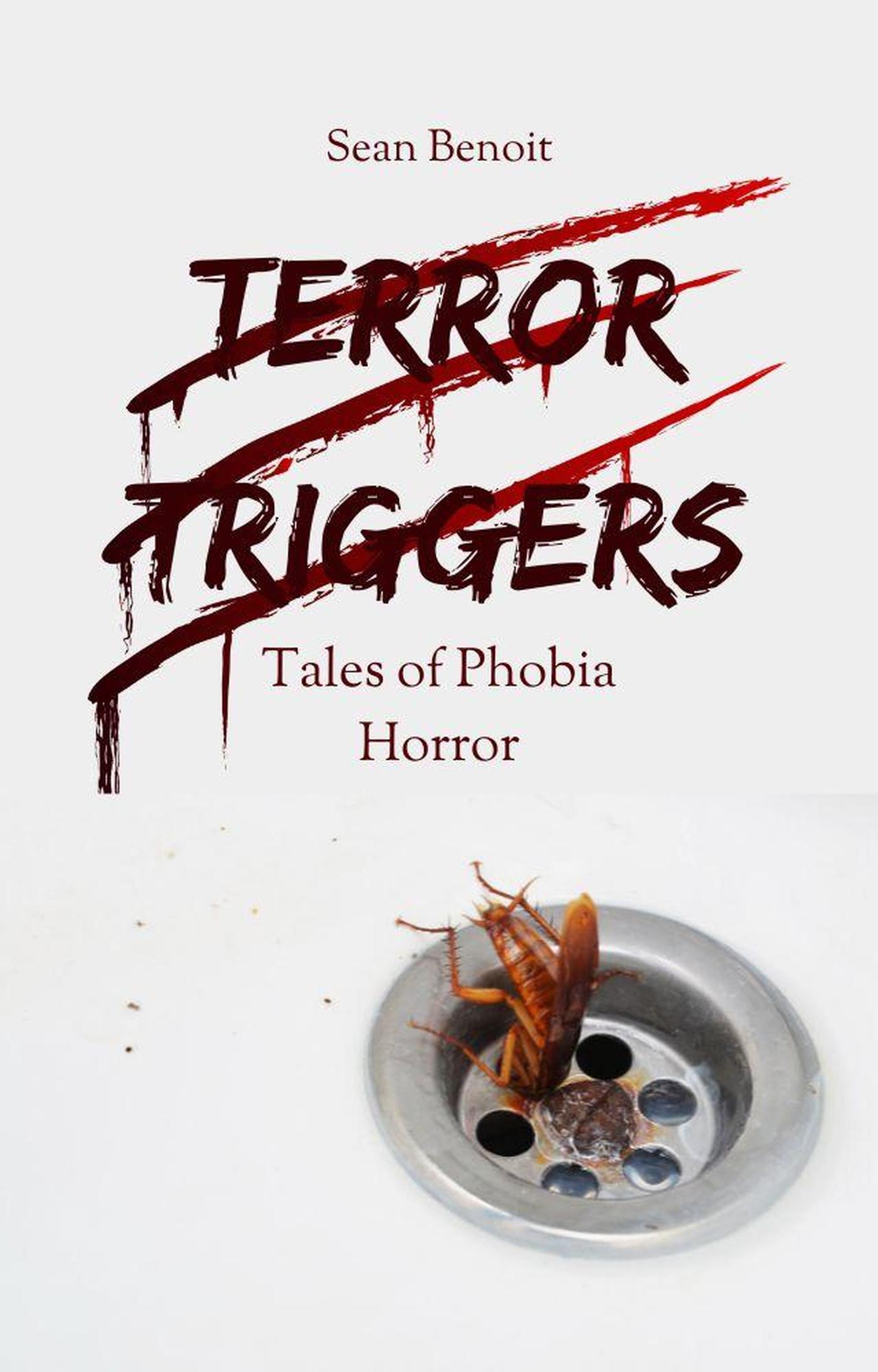 Smashwords – Terror Triggers: Tales of Phobia Horror – a book by Sean ...