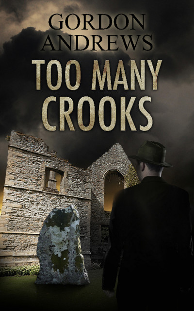 Smashwords – Too Many Crooks – a book by Gordon Andrews