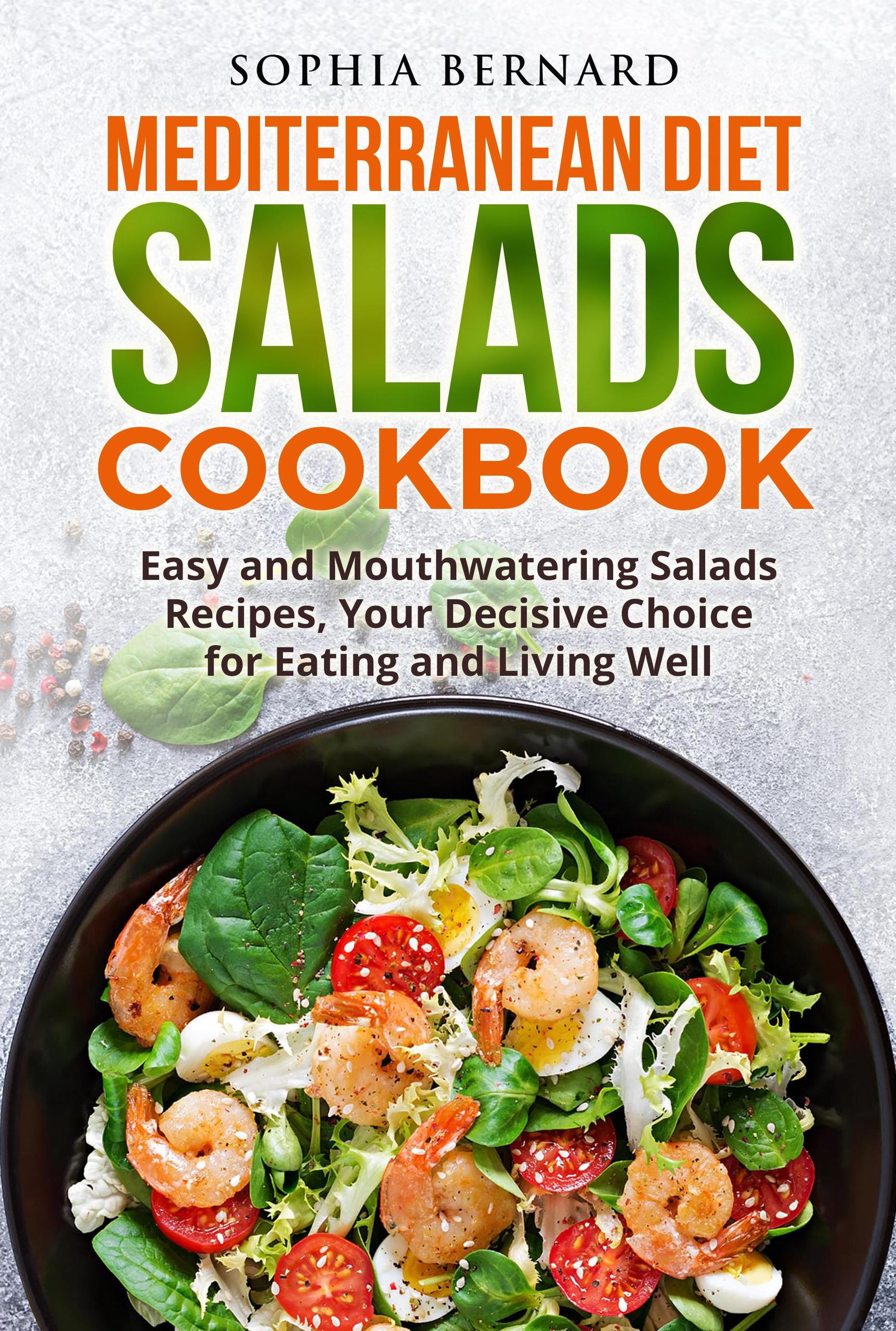 Smashwords – Mediterranean Diet Salads Cookbook: Easy and Mouthwatering ...