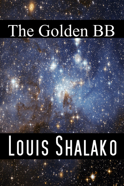Smashwords – The Golden BB – a book by Louis Shalako