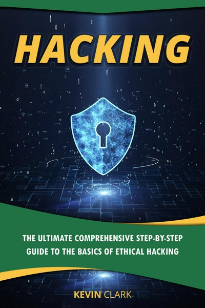 Smashwords – Hacking : The Ultimate Comprehensive Step-By-Step Guide to ...