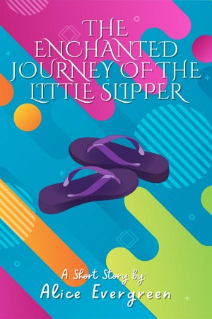 Smashwords – The Enchanted Journey of the Little Slipper