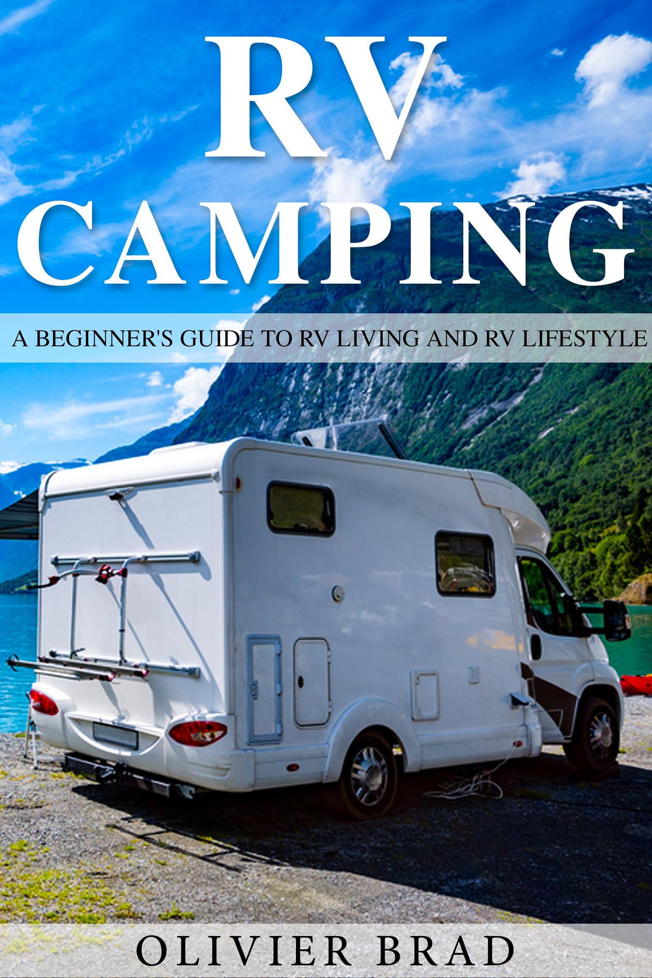 Smashwords – RV Camping: a Beginner's Guide to RV Living and RV ...