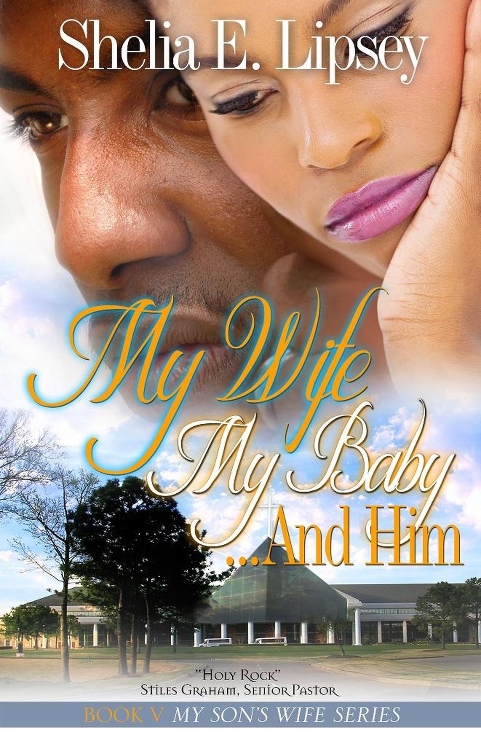 Smashwords – My Wife My Baby And Him – a book by Shelia Bell & Shelia E. Lipsey