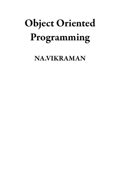 Smashwords – Object Oriented Programming – a book by NA.VIKRAMAN