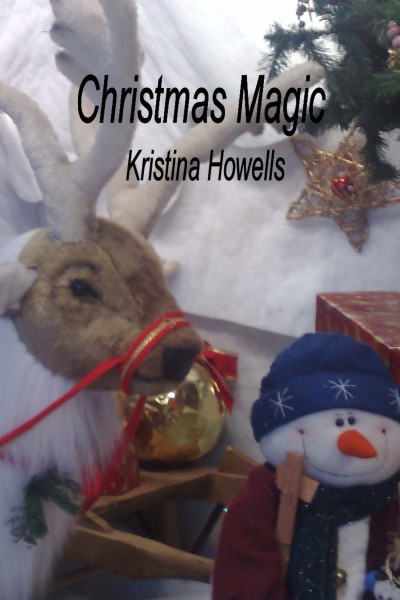 Smashwords – Christmas Magic – a book by Kristina Howells