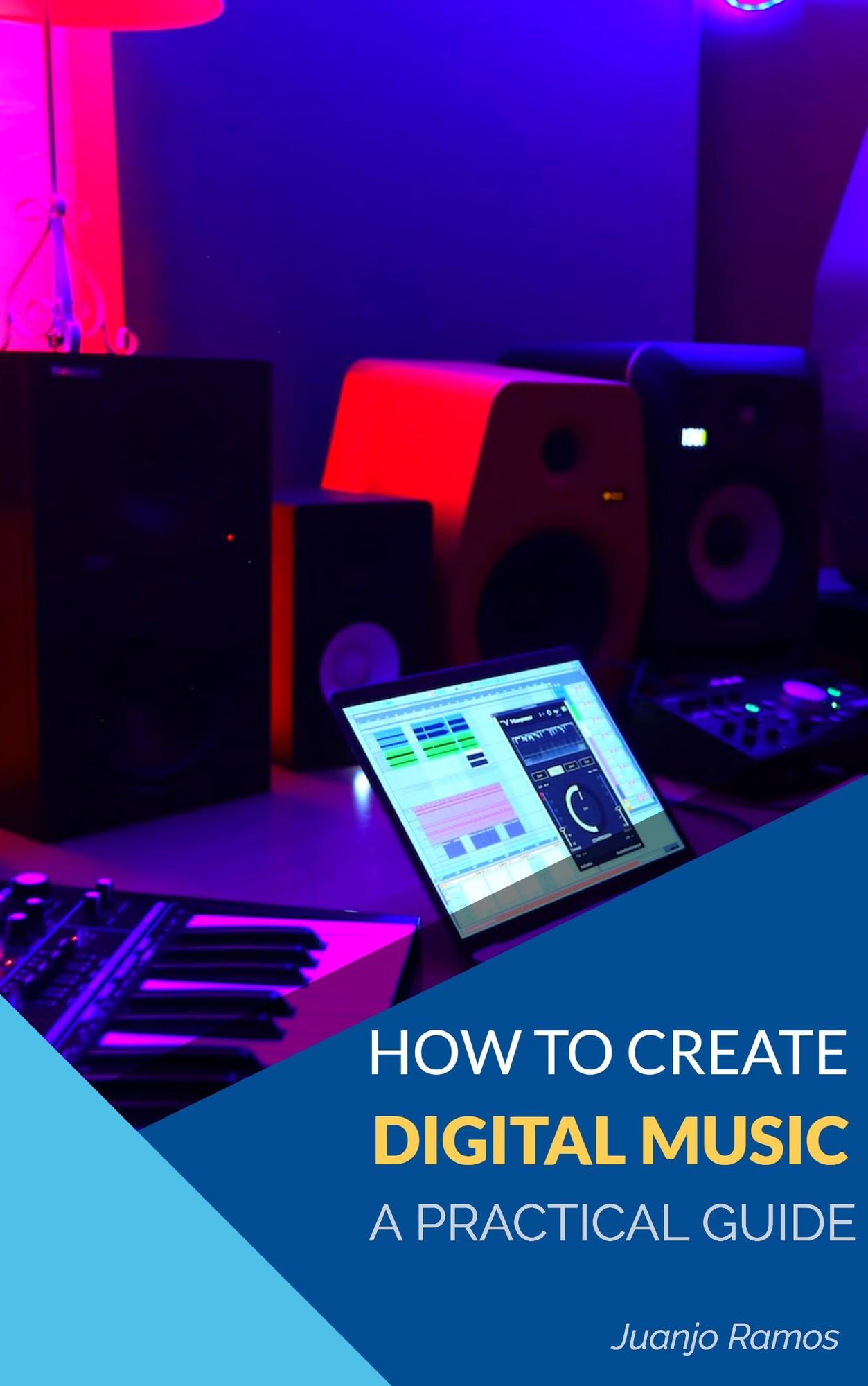Smashwords – How to Create Digital Music: A Digital Guide – a book by ...
