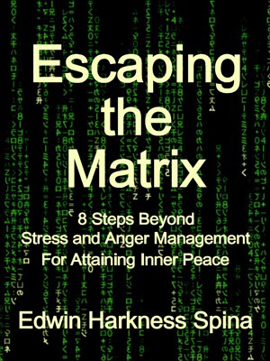 Smashwords – Escaping the Matrix: 8 Steps Beyond Stress and Anger ...
