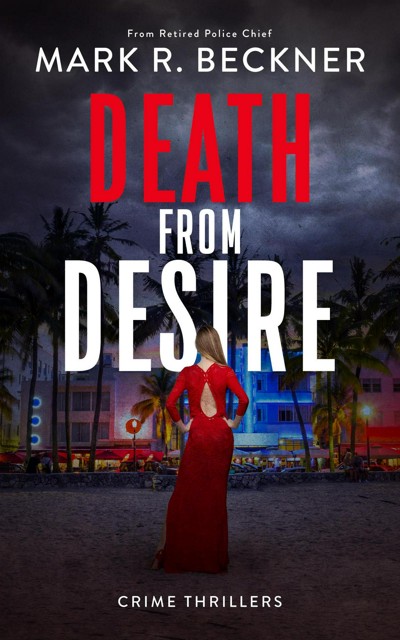 Smashwords – Death From Desire - Crime Thrillers – a book by Mark R Beckner