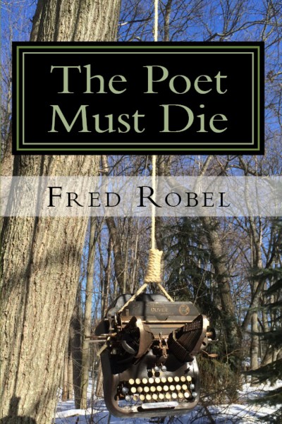 Smashwords – The Poet Must Die: Fritz365 2013 – a book by Fred Robel
