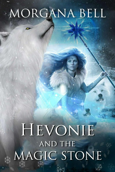 Smashwords – Hevonie and the magic stone – a book by Morgana Bell