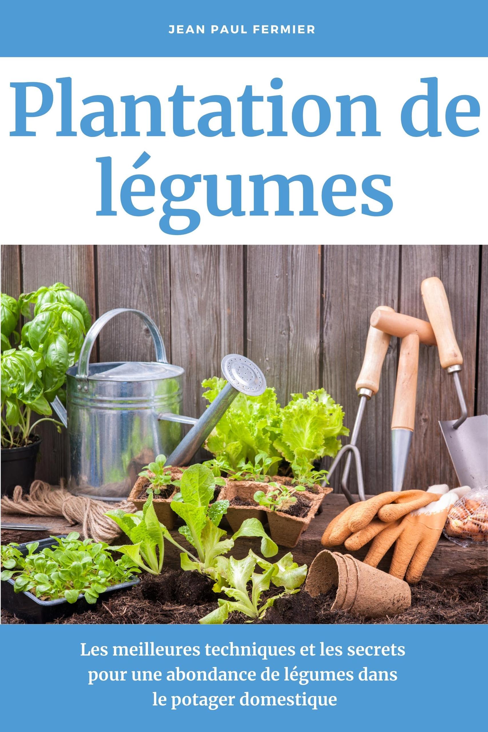 Smashwords – Plantation de légumes: Les meilleures techniques et les ...