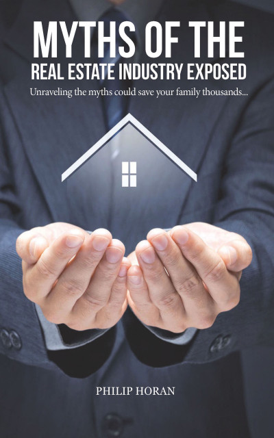 Smashwords – Myths Of The Real Estate Industry Exposed – a book by Philip Horan