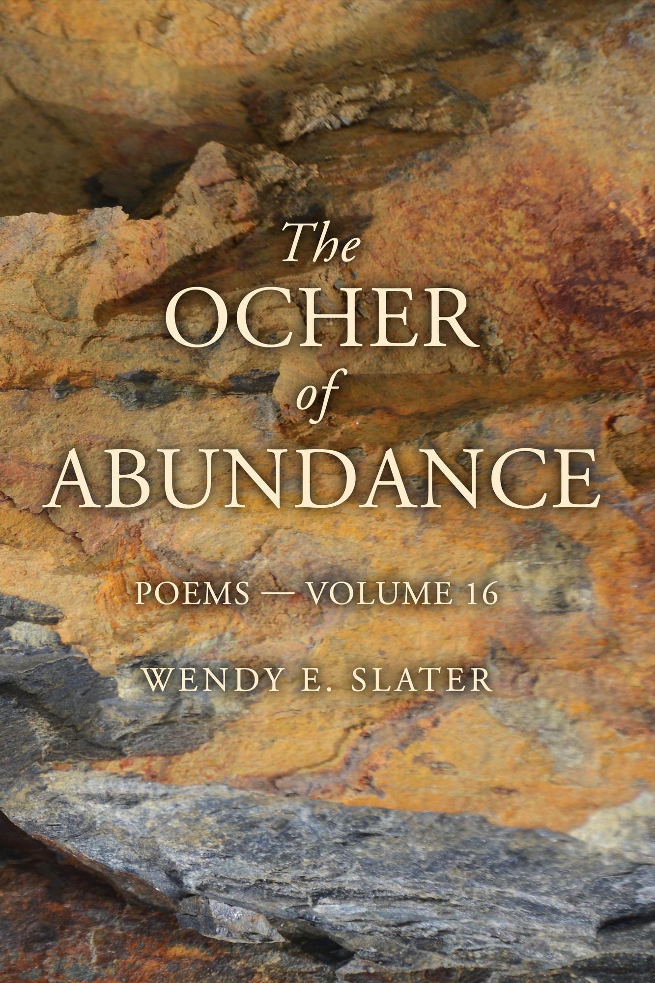 Smashwords – The Ocher of Abundance, Poems-Volume 16 – a book by Wendy ...
