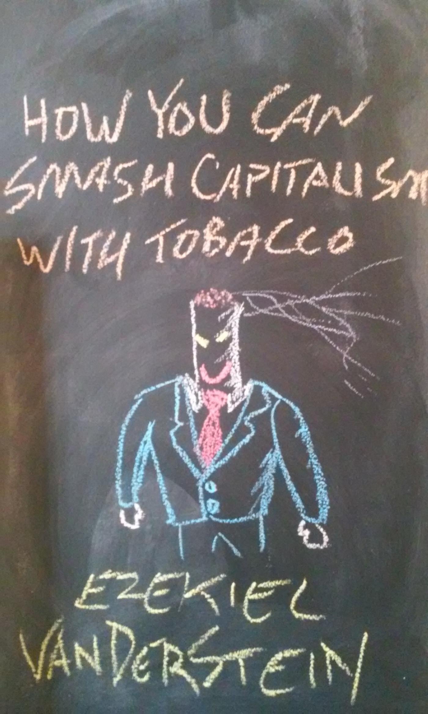 Smashwords – How You Can Smash Capitalism With Tobacco – a book by ...