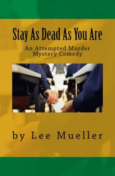 Smashwords – Stay As Dead As You Are – a book by Lee Mueller