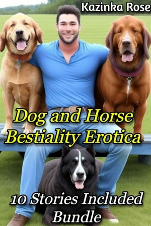 Smashwords – Dog and Horse Bestiality Erotica 10 Stories Included Bundle