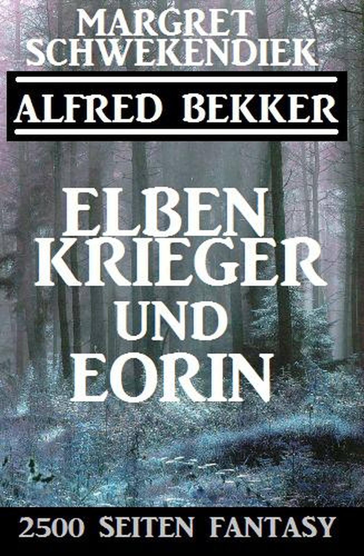 Smashwords – Elbenkrieger und Eorin: 2500 Seiten Fantasy – a book by ...