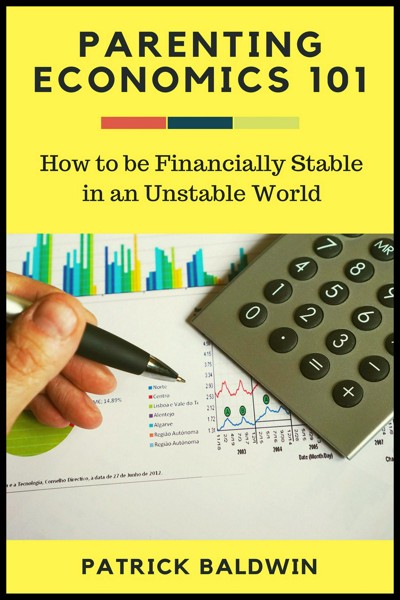 Smashwords – Parenting Economics 101: How to be Financially Stable in ...