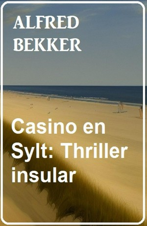 Smashwords – Casino en Sylt: Thriller insular